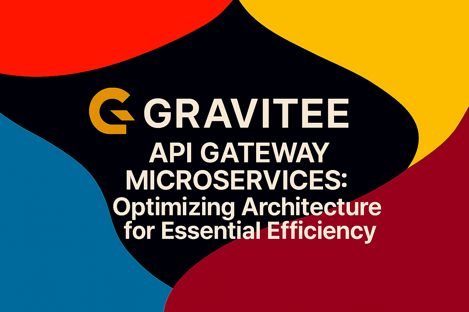 API Gateway Microservices: Optimizing Architecture for Essential Efficiency